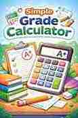 Grade Calculator with Weights | Final Exam, GPA, Letter Grade tool